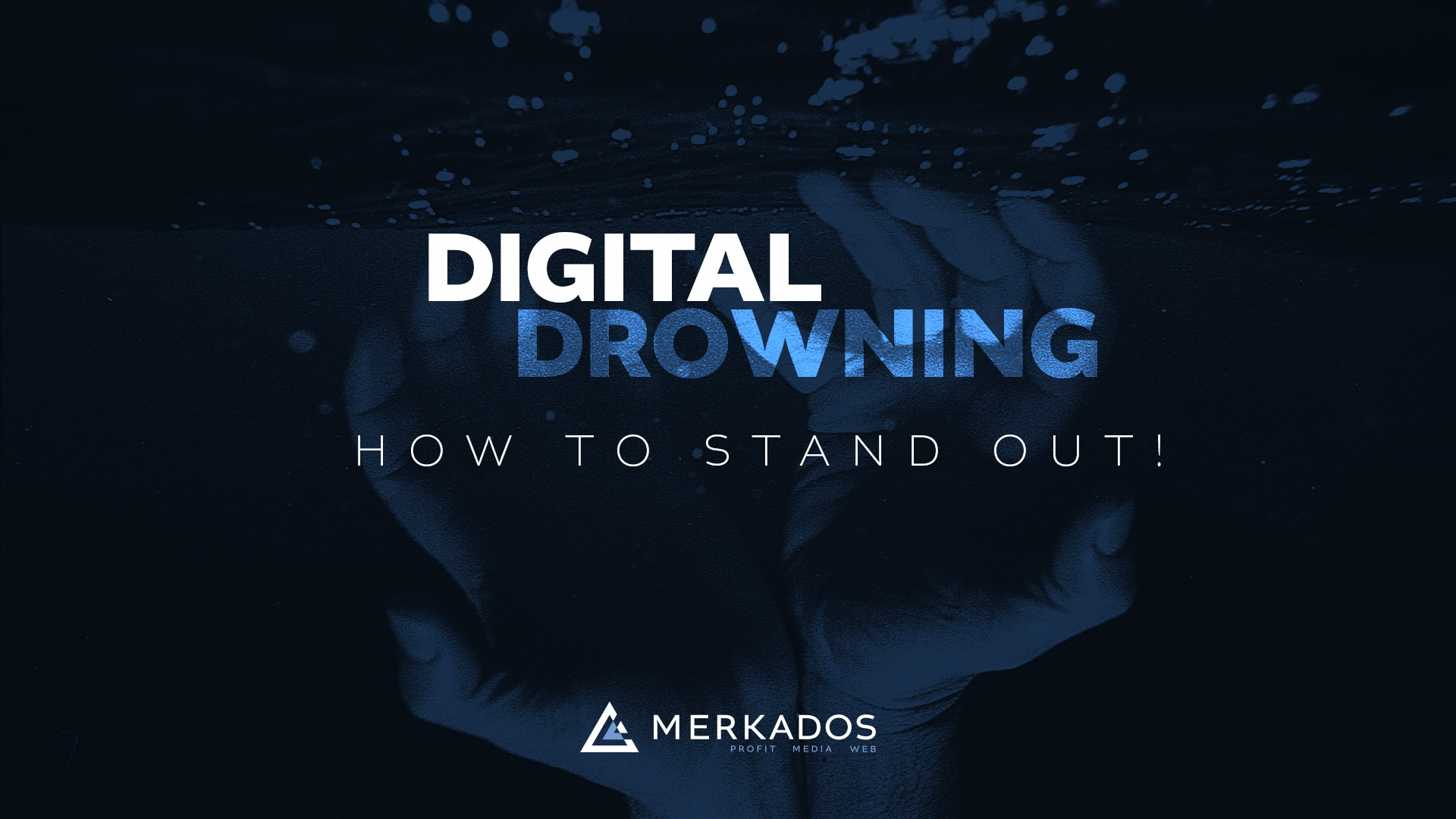 Why is your business digitally drowning and how to make it stand out ...